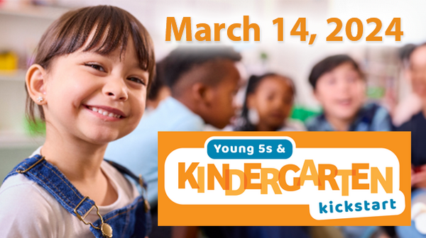 It's Time to Register for Kindergarten - Mar 7, 2024